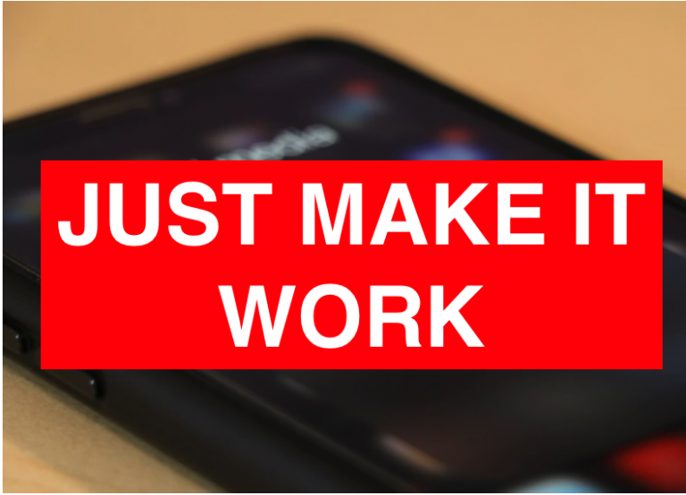 Just make it work – Mr Unreasonable – Product and Poetry